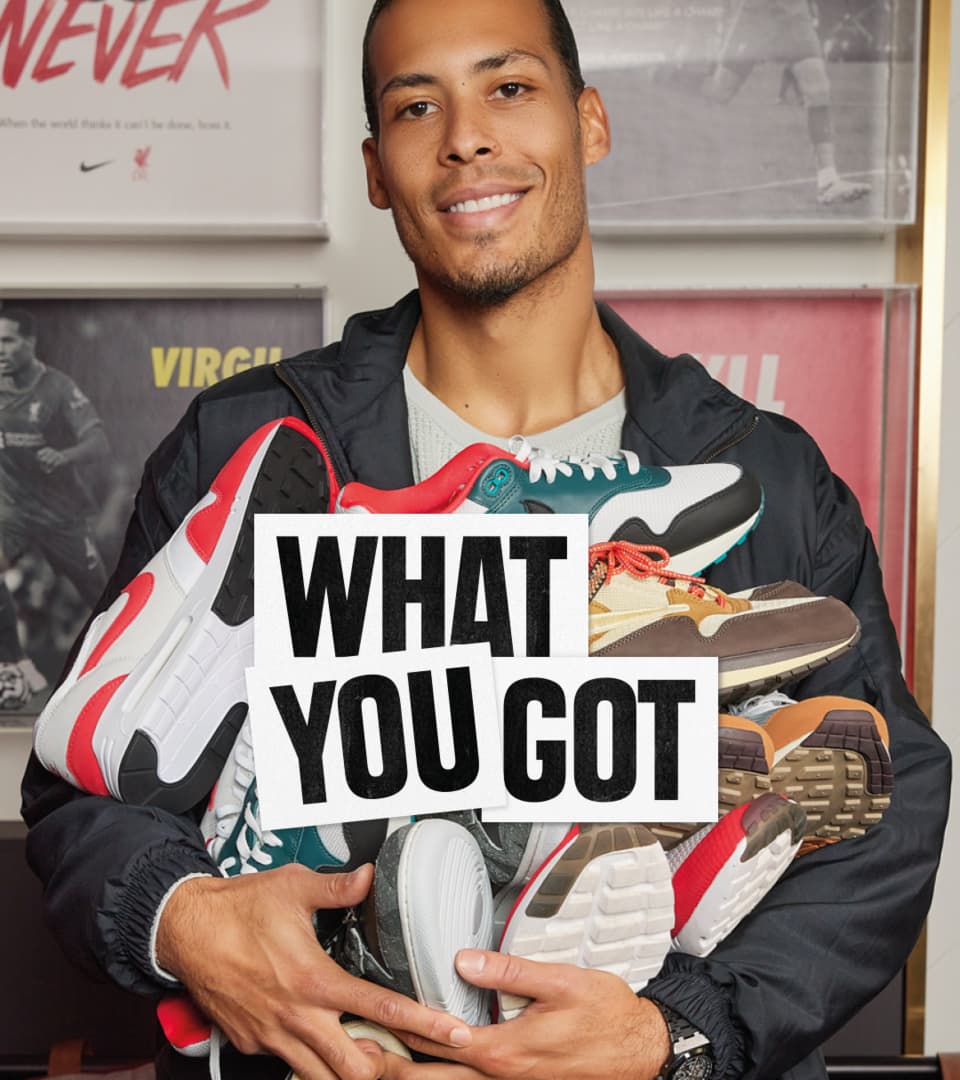 What You Got : Virgil van Dijk. Nike SNKRS LU What You Got : Virgil van Dijk. Nike SNKRS LU